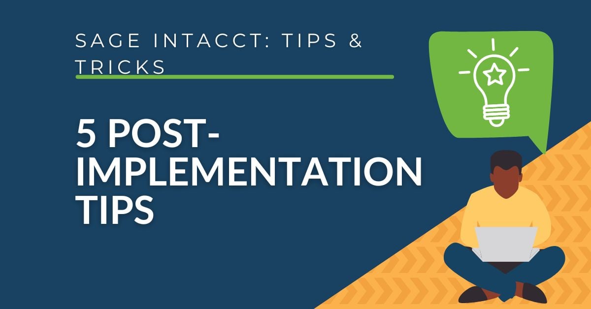 5 Ways to Improve Business Processes After Implementing Sage Intacct