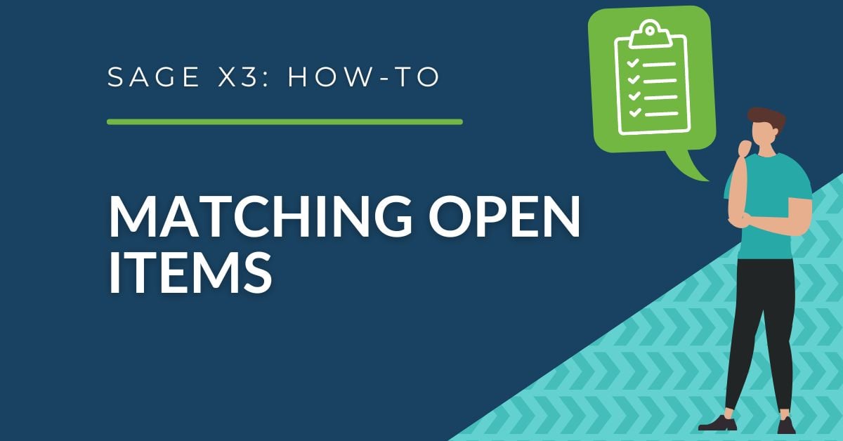 How to Match Open Items in Sage X3