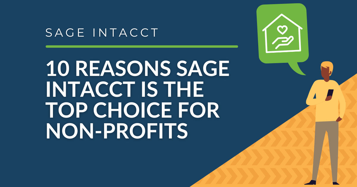 10 Reasons Sage Intacct is the Top Choice for Non-Profit Organizations
